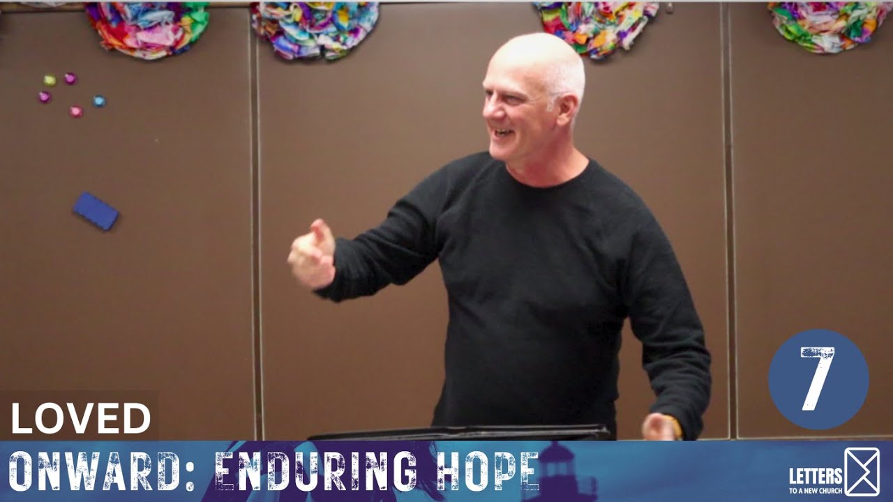 ONWARD | LOVED | 2 Thessalonians 2:13-14 | Johnny Leckie | Compass ...