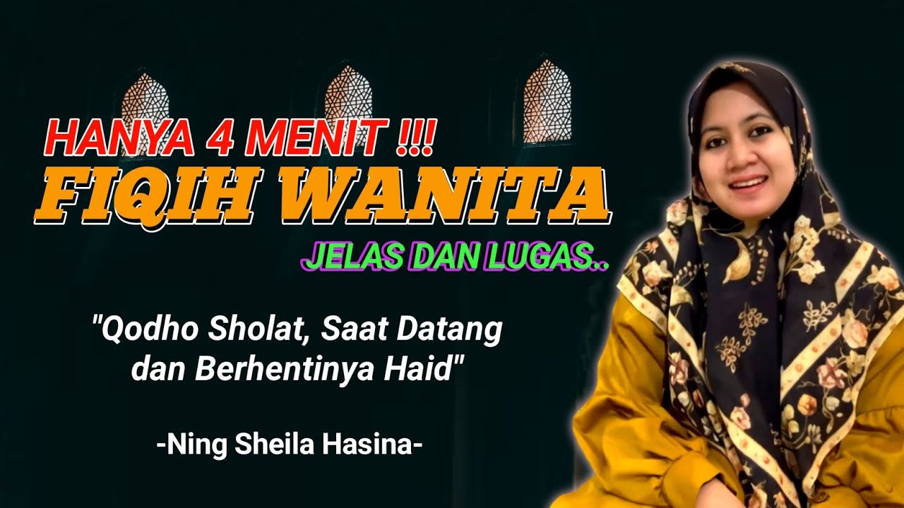 Ning Sheila Hasina | Qodho Sholat Saat Haid dan Sesudah Haid - YouTube