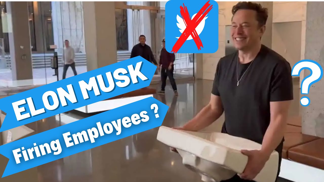 ELON MUSK FIRES EMPLOYEES | Elon Musk BUYS Twitter | Elon Musk News ...