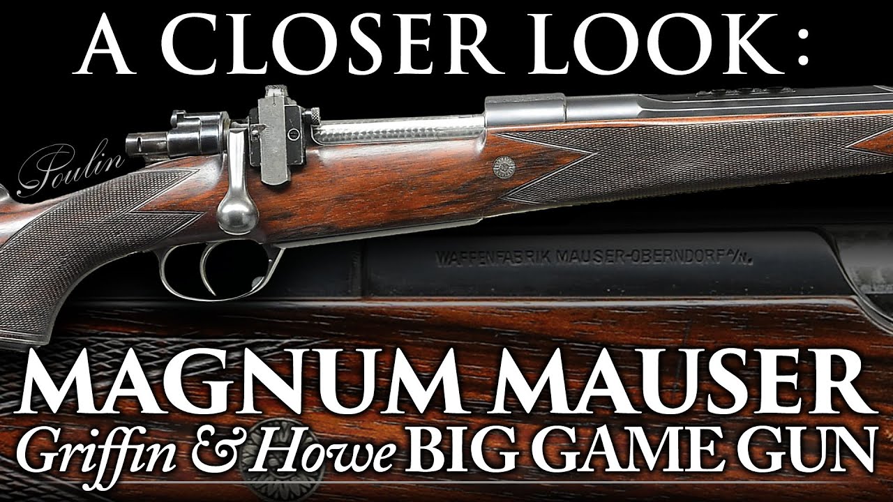 A Closer Look: Magnum Mauser Early GRIFFIN & HOWE Big Game Gun - YouTube