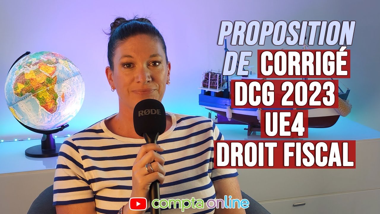 Corrigé DCG 2023 UE4 à télécharger - YouTube