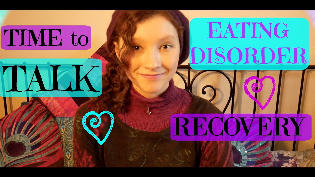 Time to Talk - EATING DISORDERS & MENTAL HEALTH - YouTube
