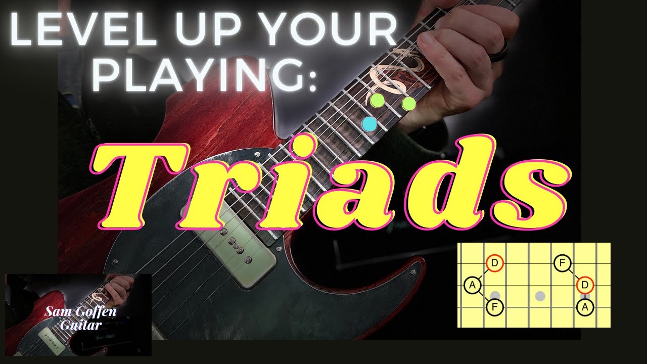 Level Up Your Guitar Playing: Triads - YouTube