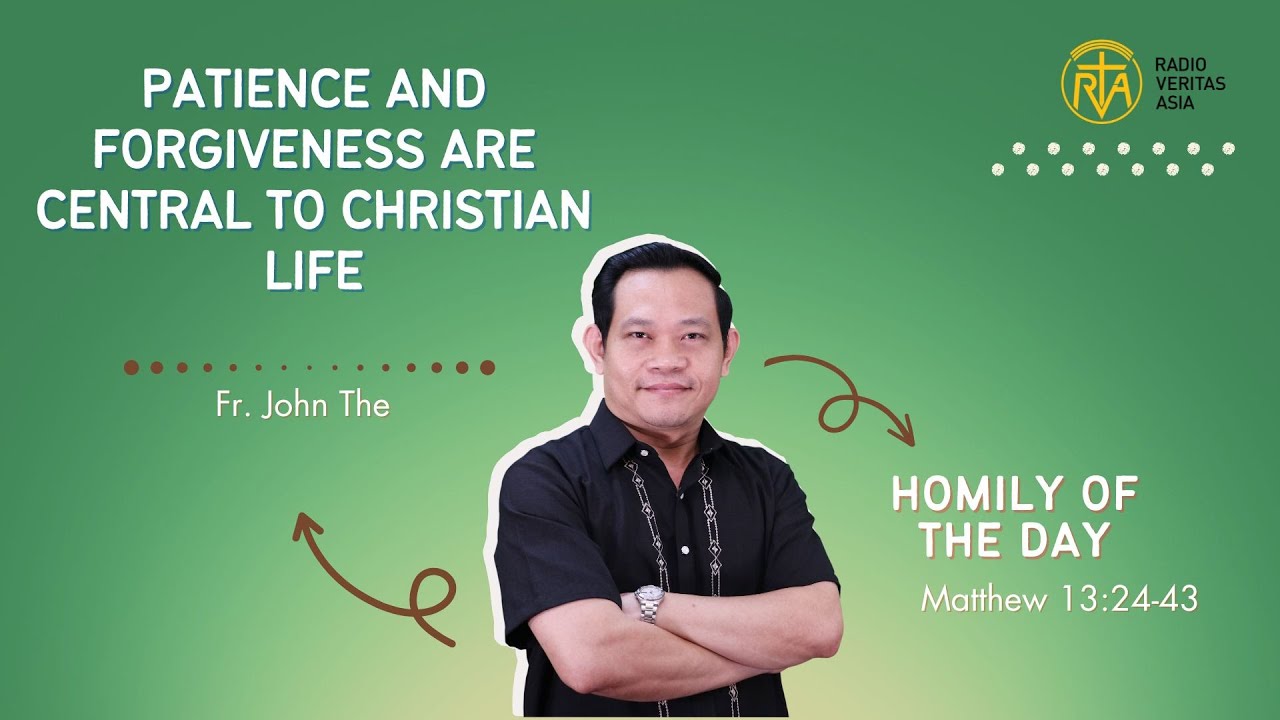 Patience and forgiveness are central to Christian life | Homily of the ...