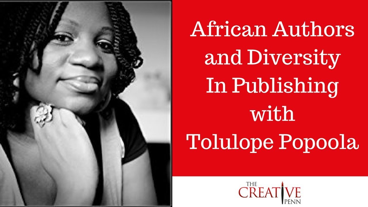 African Authors And Diversity In Publishing With Tolulope Popoola - YouTube