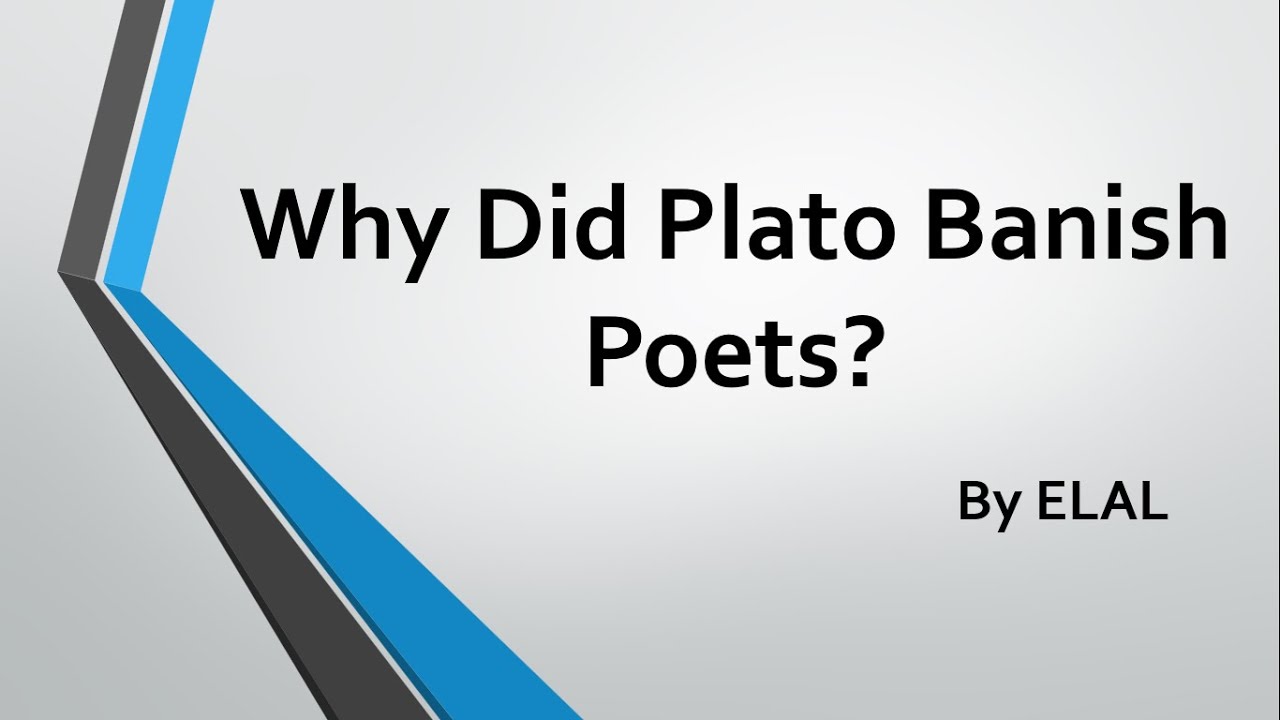 Why Did Plato Banish Poets? by ELAL - YouTube