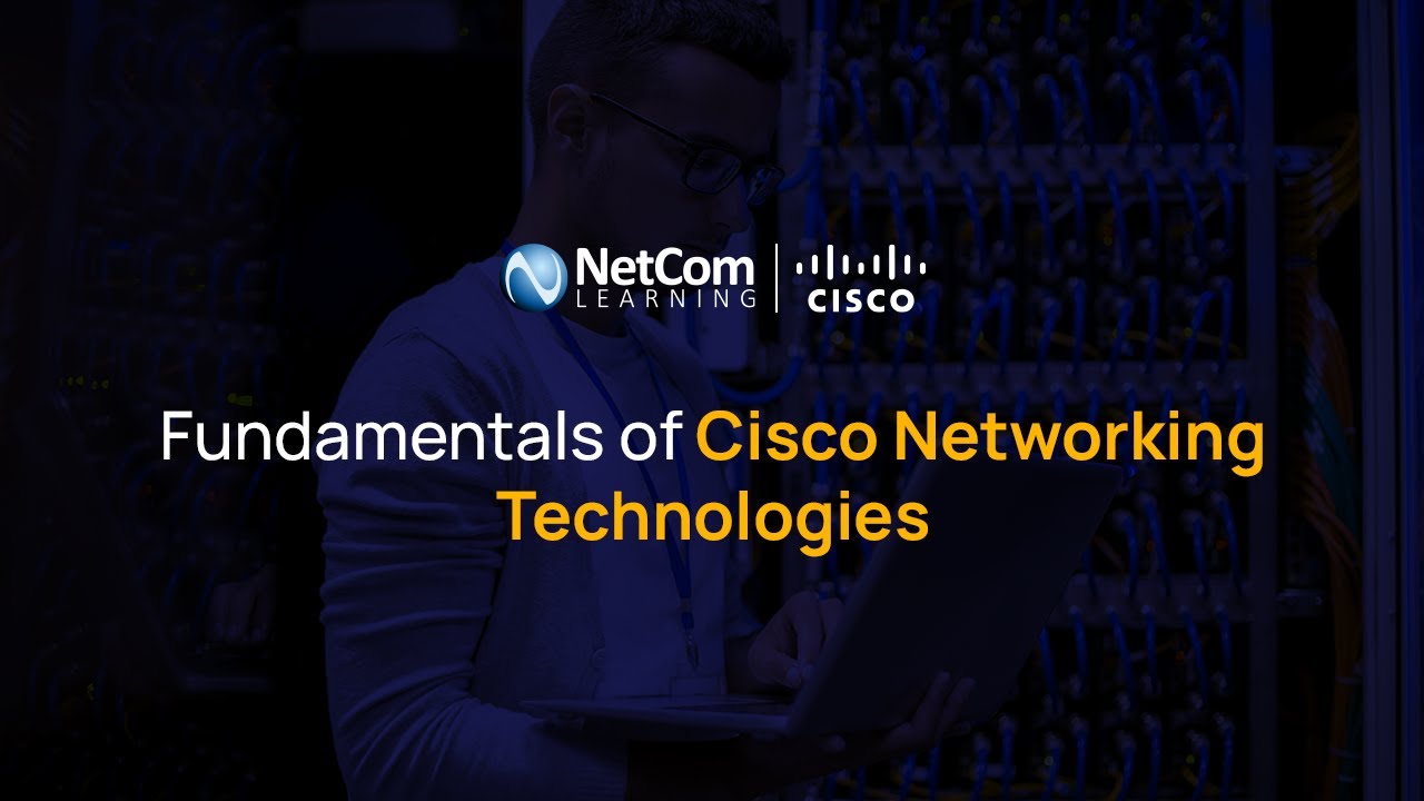 Fundamentals of Cisco Networking Technologies - YouTube