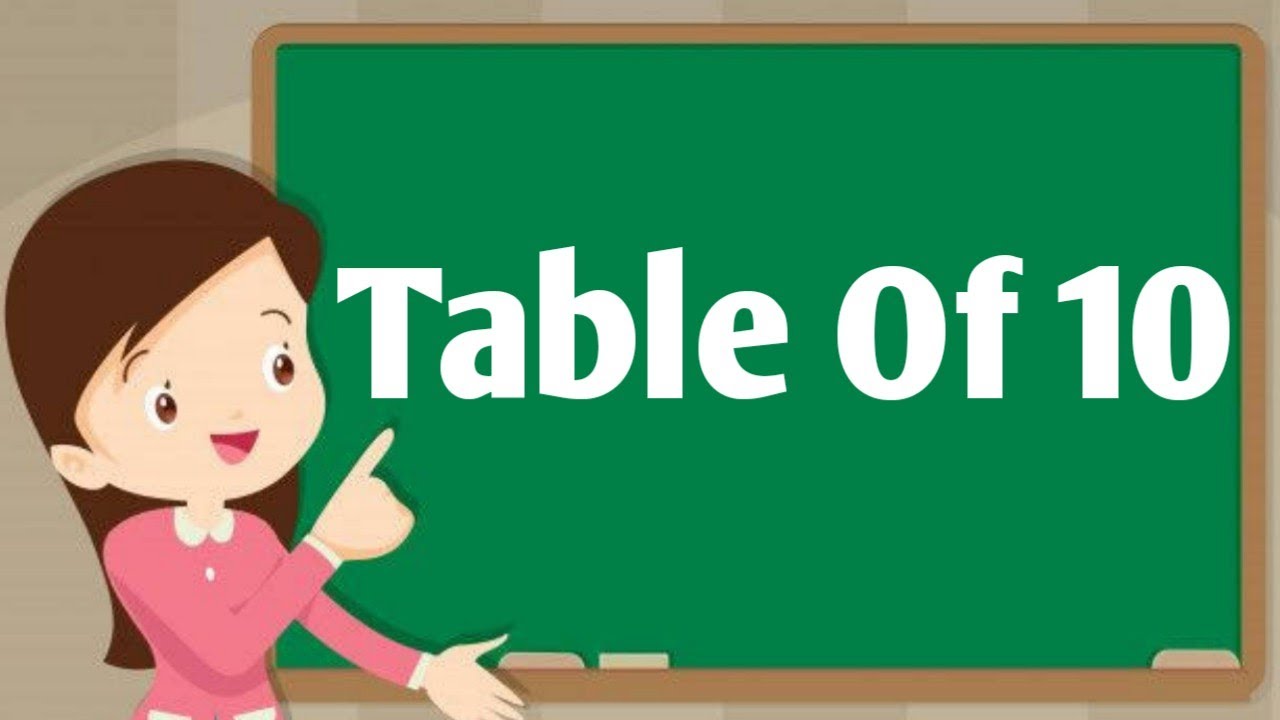 Table of 10 | Tables of Ten | 10 ka Table | Maths Tables | - YouTube