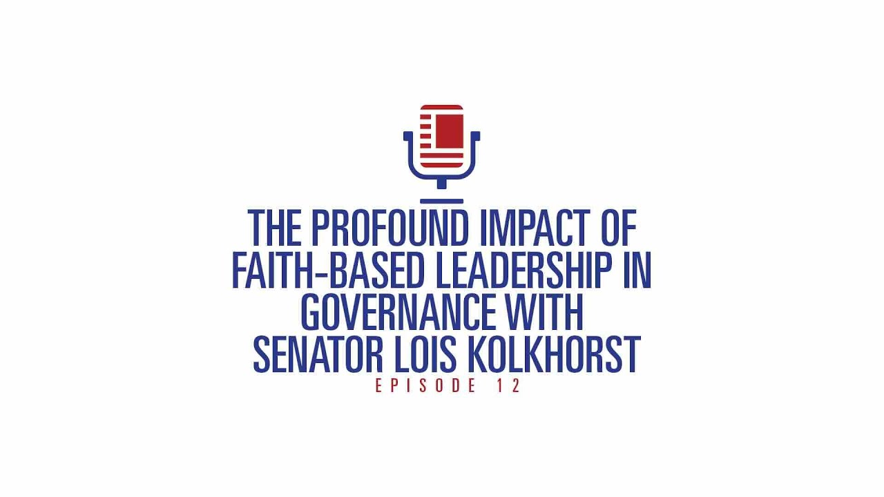 The Profound Impact of Faith-Based Leadership in Governance With Lois ...