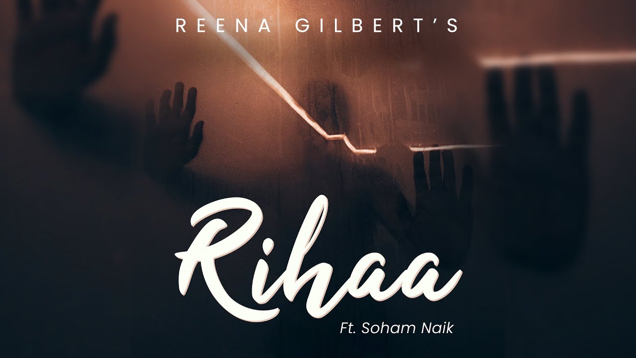 Rihaa Ft. Soham Naik | Reena Gilbert | (Official Lyric Video) - YouTube