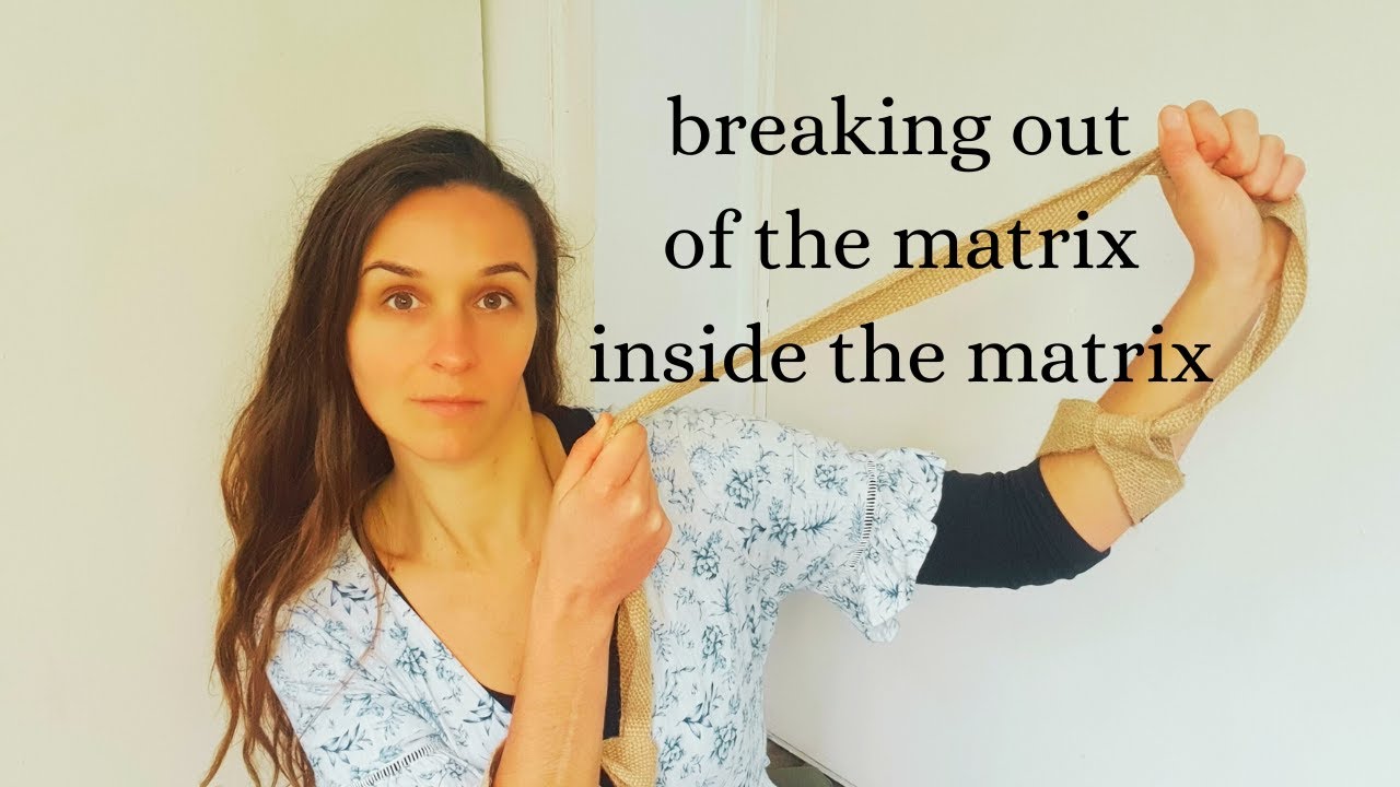 Really breaking out of the matrix - YouTube
