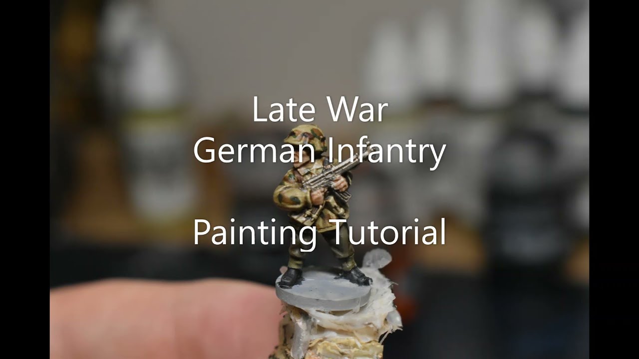 Late War German Infantry Painting Tutorial - YouTube