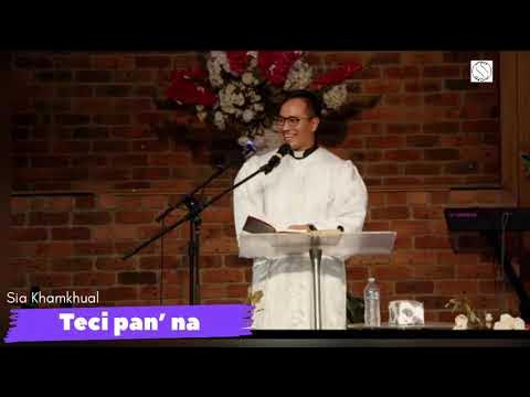 Sia Khamkhual ( Teci pan’ na) - YouTube