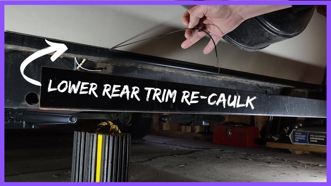 Lower Rear Trim Re-caulk - YouTube