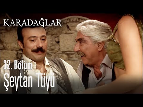 Şeytan tüyü - Karadağlar 32. Bölüm