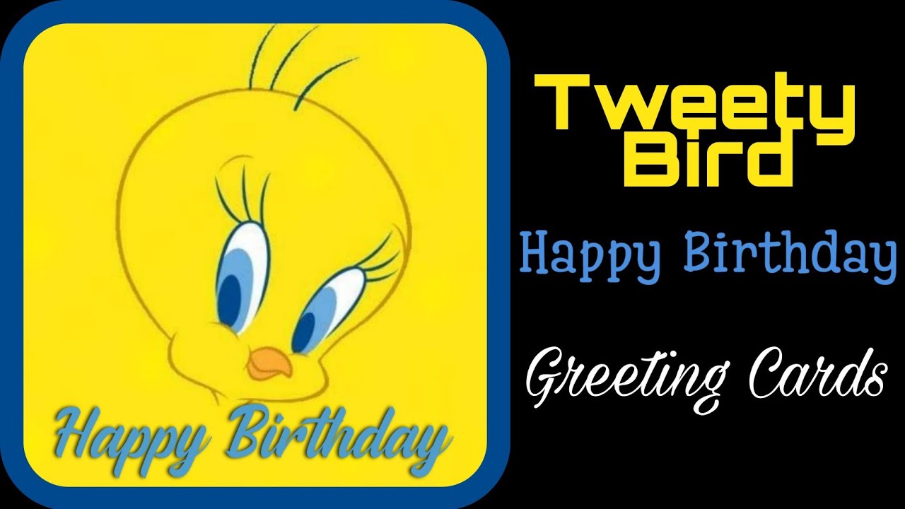 Tweety Bird Birthday Quotes