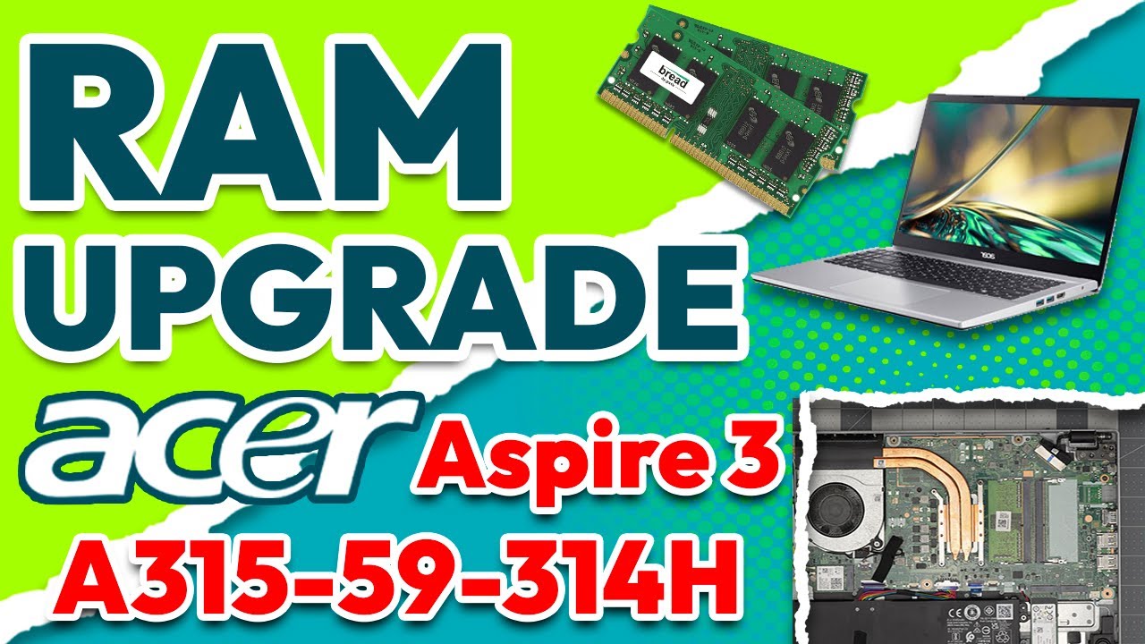 How to Upgrade RAM in Acer Aspire 3 A315-59-314H Laptop - YouTube