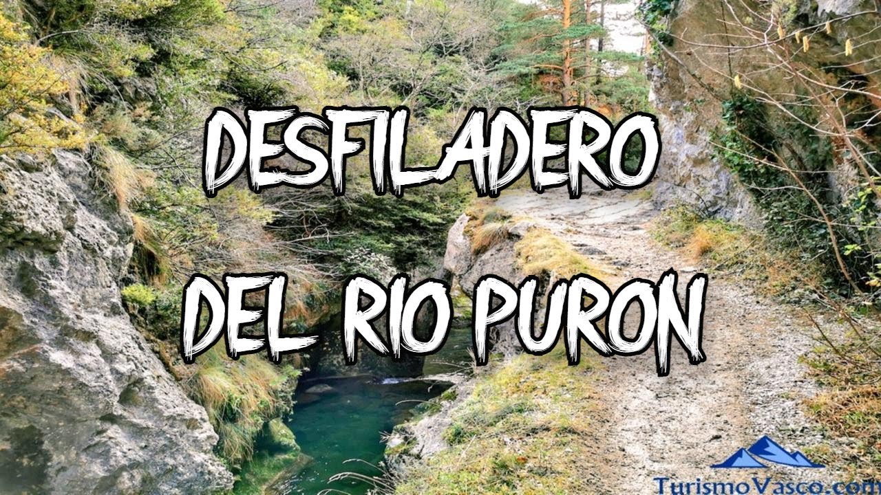 Desfiladero del río Purón - YouTube