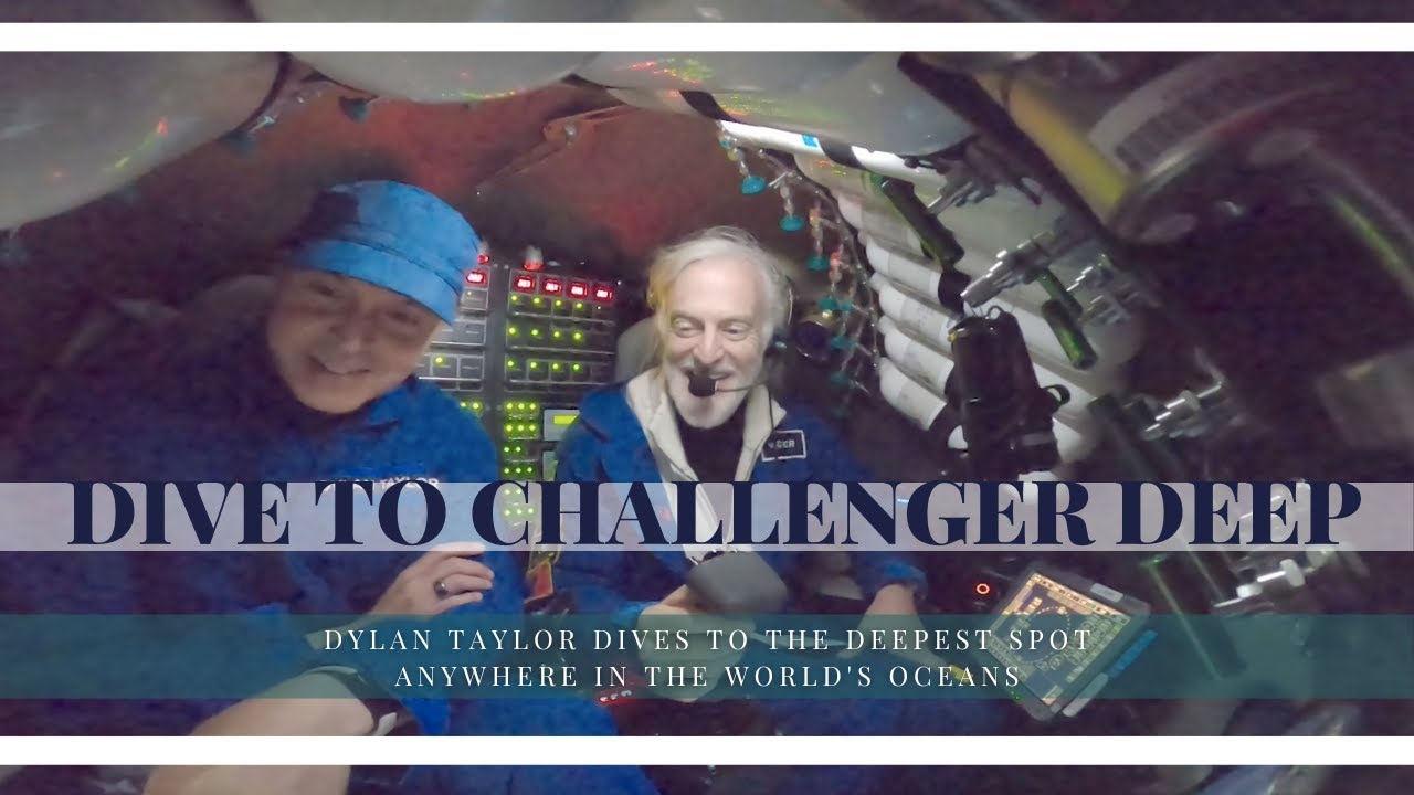 Dylan Taylor's Dive to Challenger Deep: Deepest Spot Anywhere in the ...