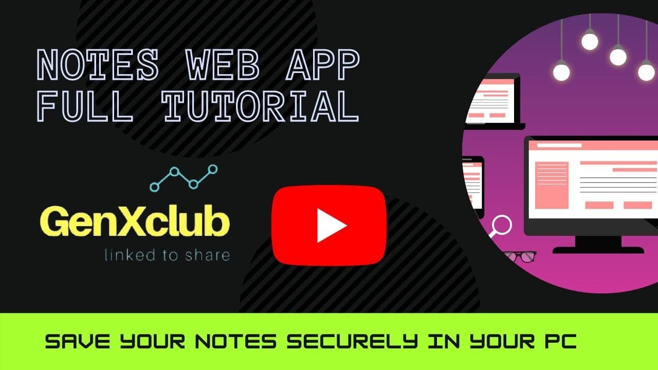 Notes Web app full tutorial | GenXClub | HTML, CSS, JS - YouTube