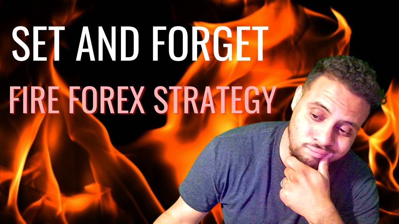 SET AND FORGET FIRE FOREX STRATEGY | HOW TO USE BUY/SELL STOPS ...