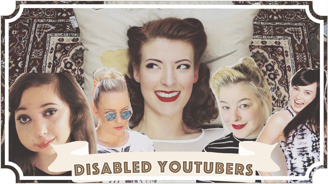 Disabled Youtubers I Love! // #DisabilitiesOnYT [CC] - YouTube