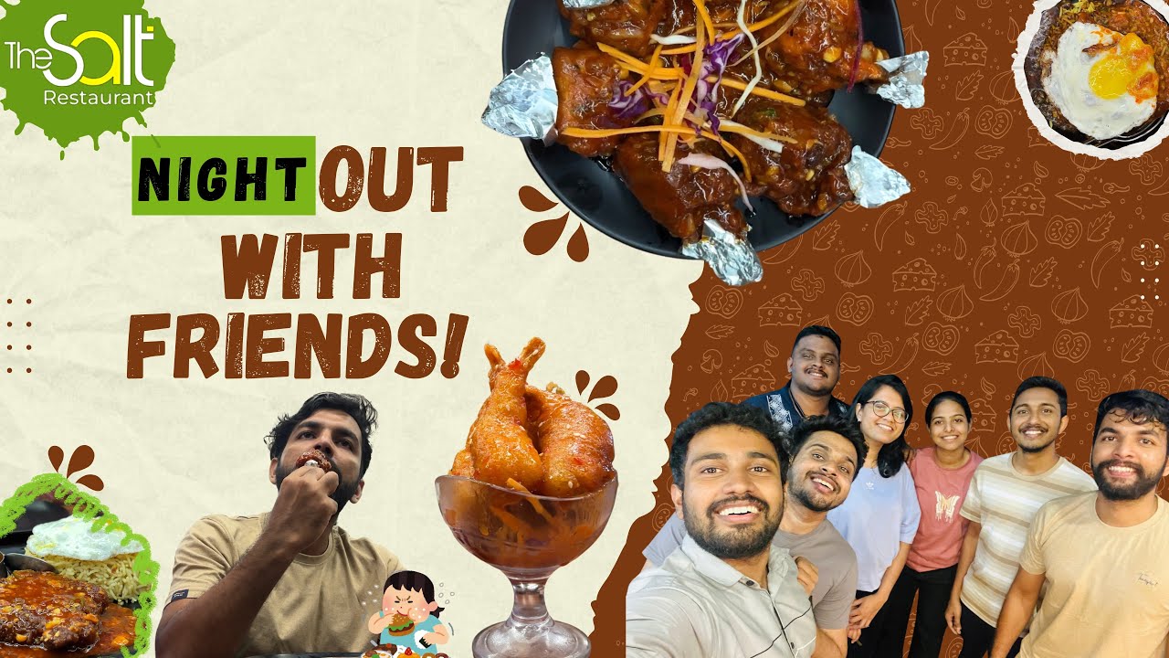 Night out with friends| Salt restaurant | exploring food| Restaurants ...