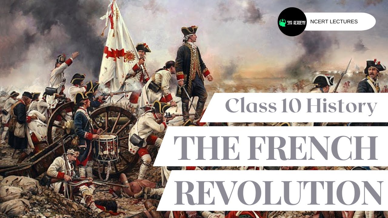 The French Revolution and the Idea of the Nation | Class 10 History ...