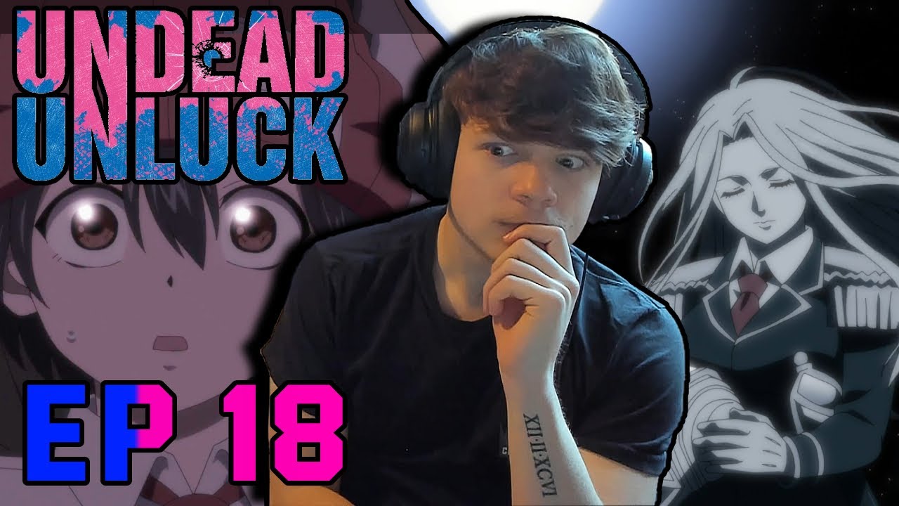 SO MANY ANSWERS!! || Undead Unluck Episode 18 Reaction!! - YouTube
