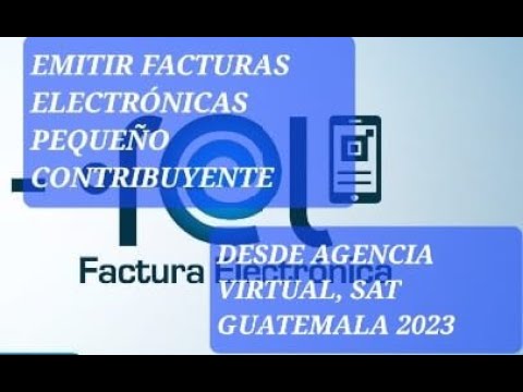 EMITIR FACTURAS ELECTRÓNICAS PEQUEÑO CONTRIBUYENTE DESDE AGENCIA ...