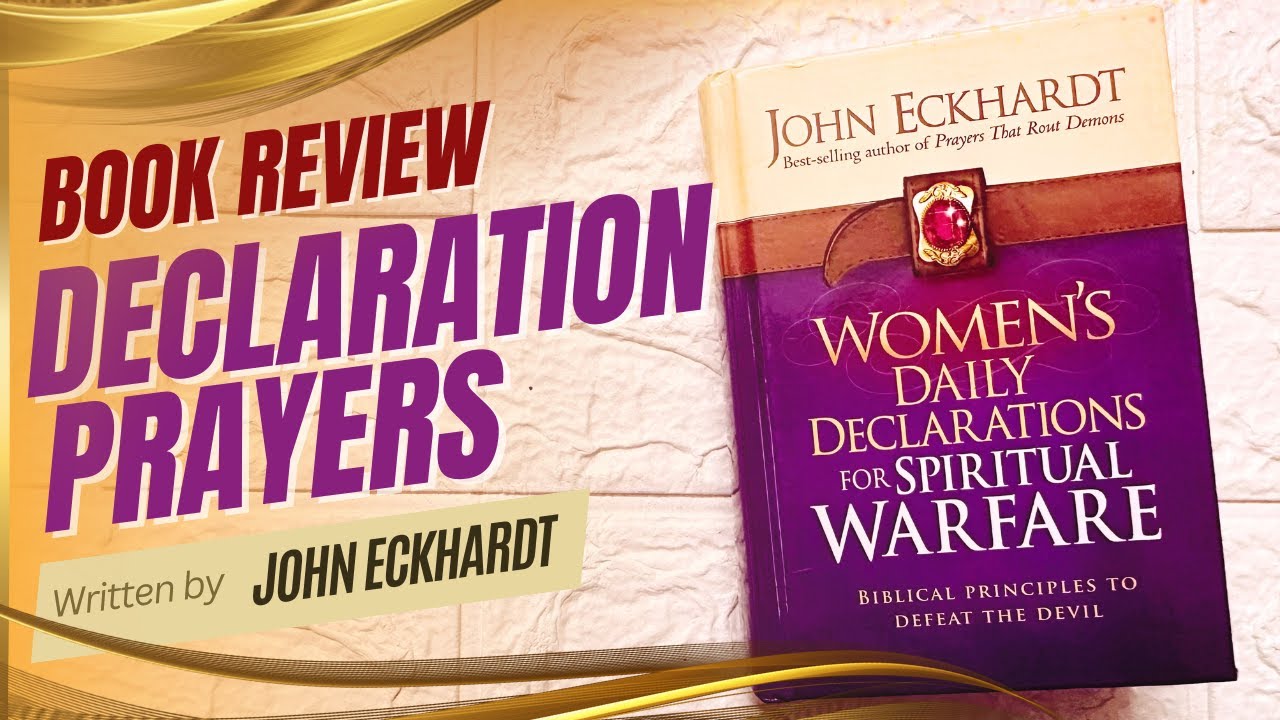 POWERFUL DAILY PRAYER DECLARATIONS || Book review || by John Eckhardt # ...