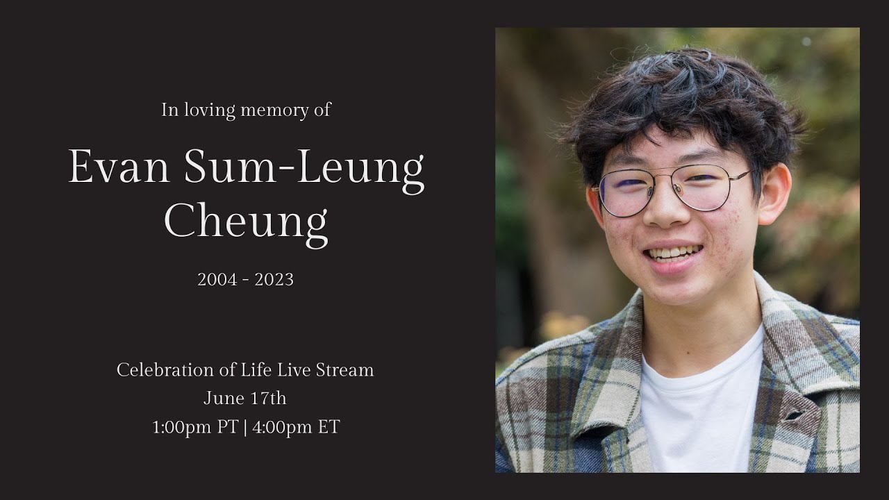Evan Cheung - Celebration of Life | June 17, 2023 - YouTube