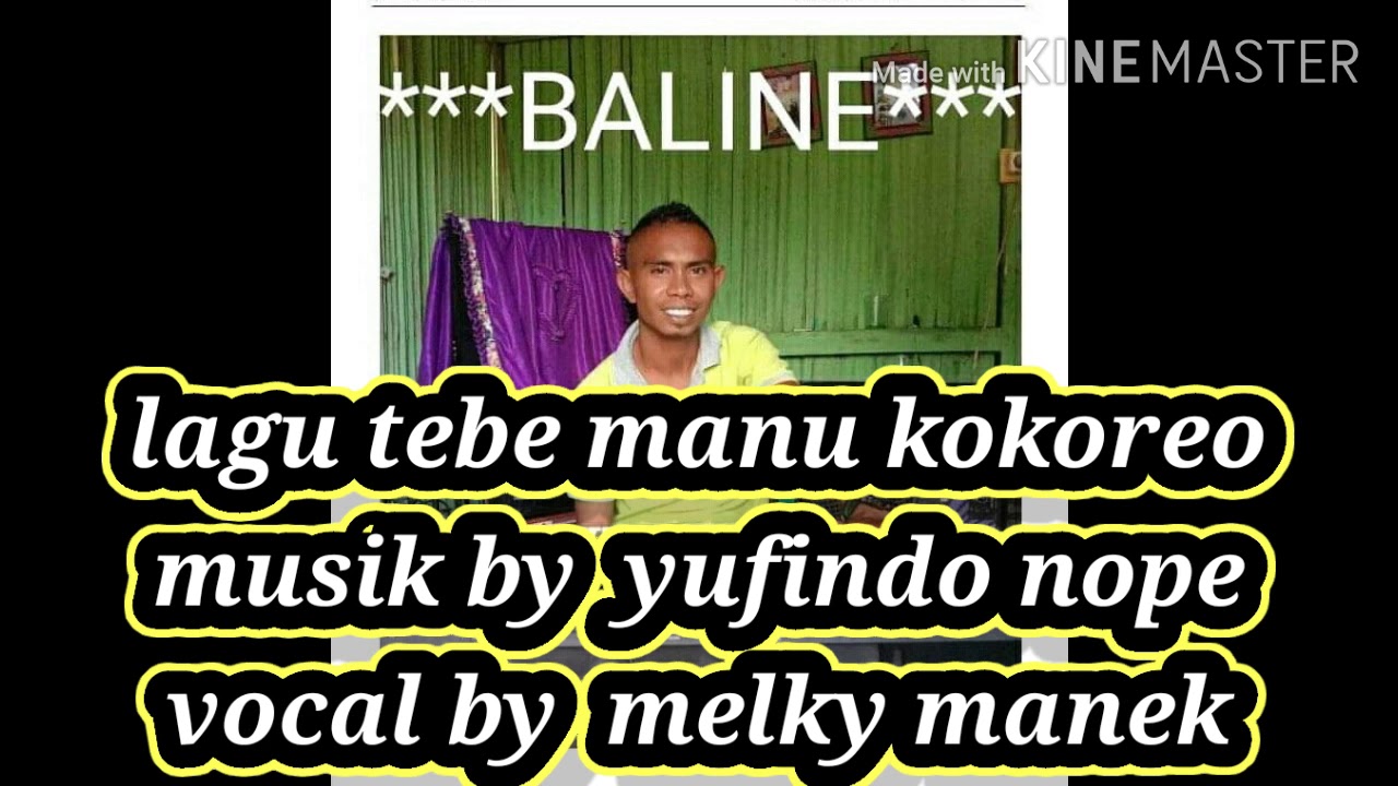 TEBE....manu kokoreo 2020 by melky manek - YouTube