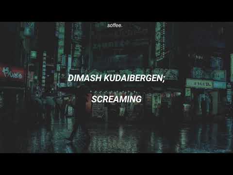 Dimash Kudaibergen - Screaming [Traducida al Español]