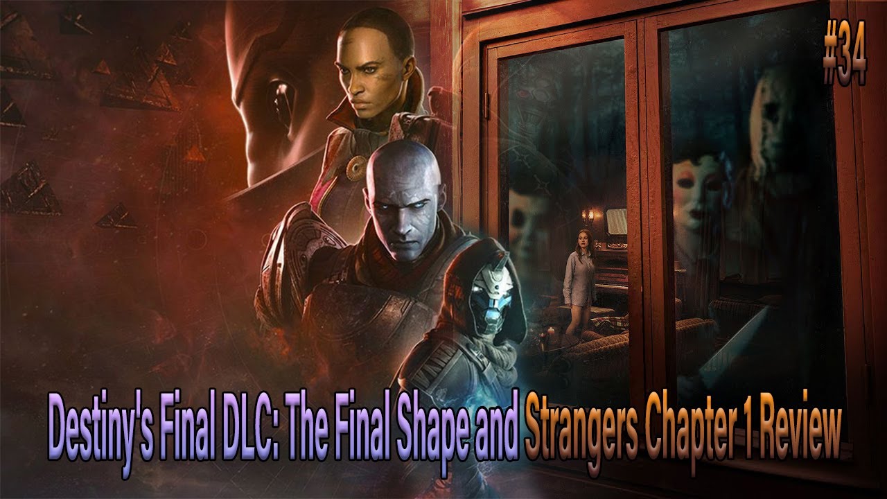Destiny's Final DLC: The Final Shape and Strangers Chapter 1 Review ...