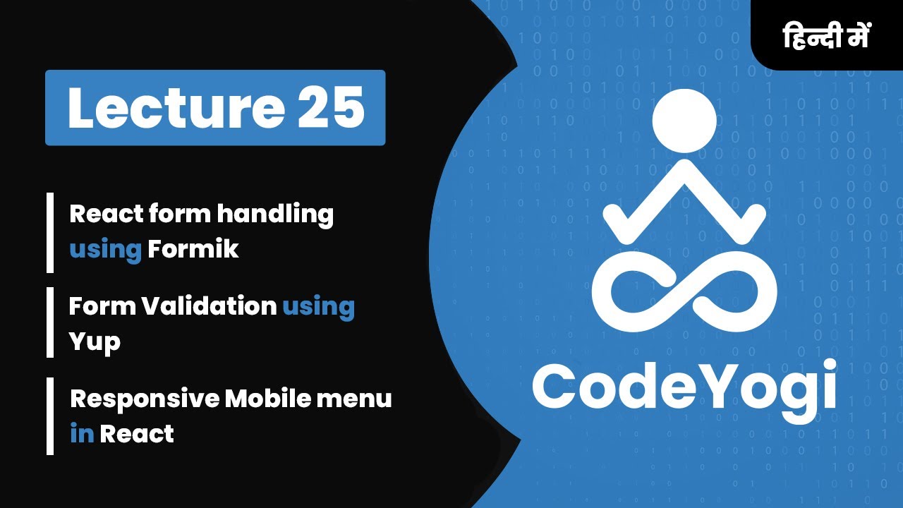 Lecture 25 Formik And Yup Reactjs In Hindi React Form Handling Coding By Codeyogi Youtube