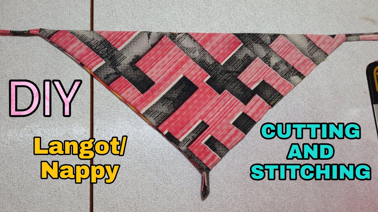Newborn Baby Langot/ Nappy ~ बच्चों के लिए लंगोट कैसे बनाएं ~ Nappy for ...