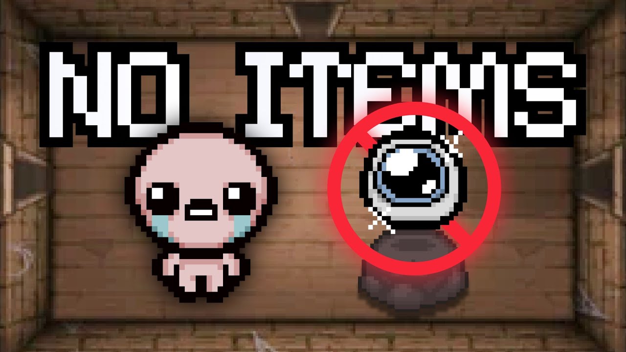 Can You Beat The Binding of Isaac With NO Items? - YouTube