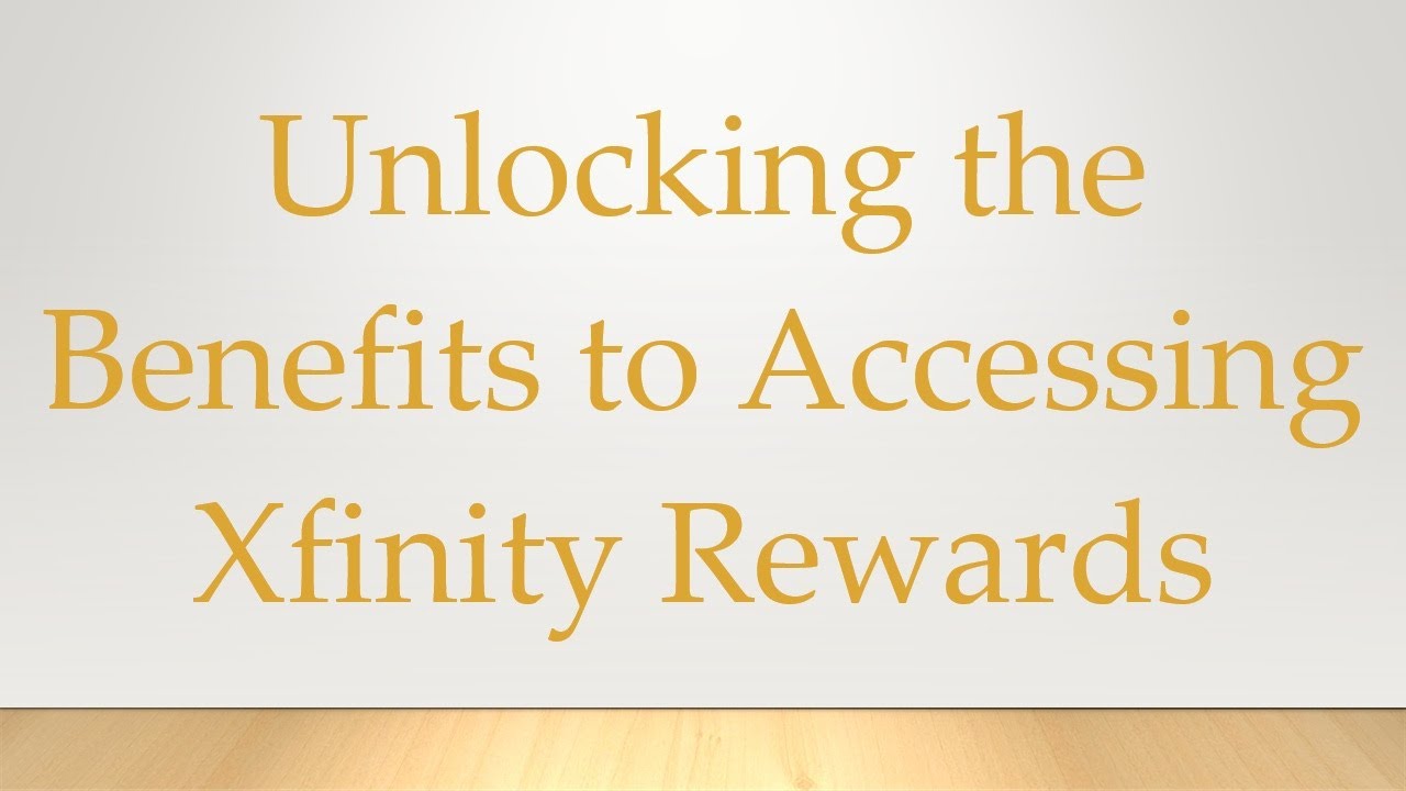 Unlocking the Benefits to Accessing Xfinity Rewards - YouTube