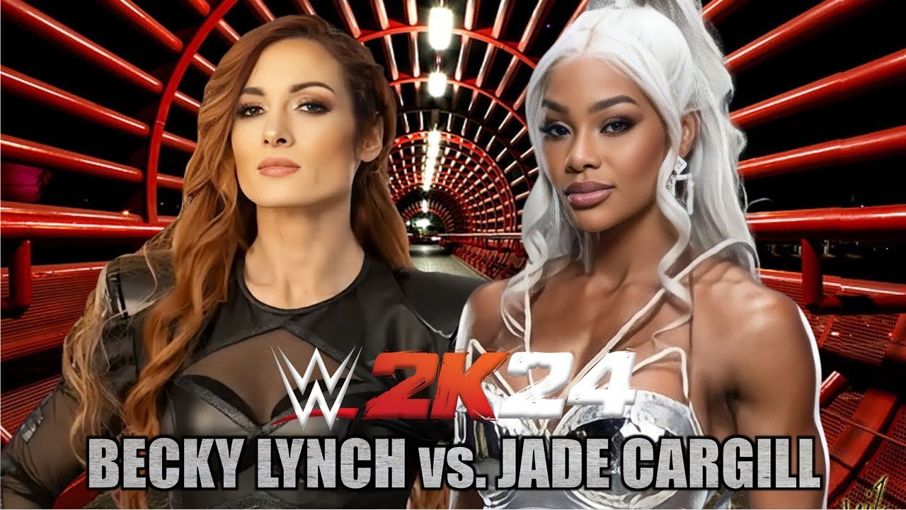 WWE 2K24 : 2024.07.29_SPECIAL MATCH_BECKY LYNCH vs. JADE CARGILL - YouTube