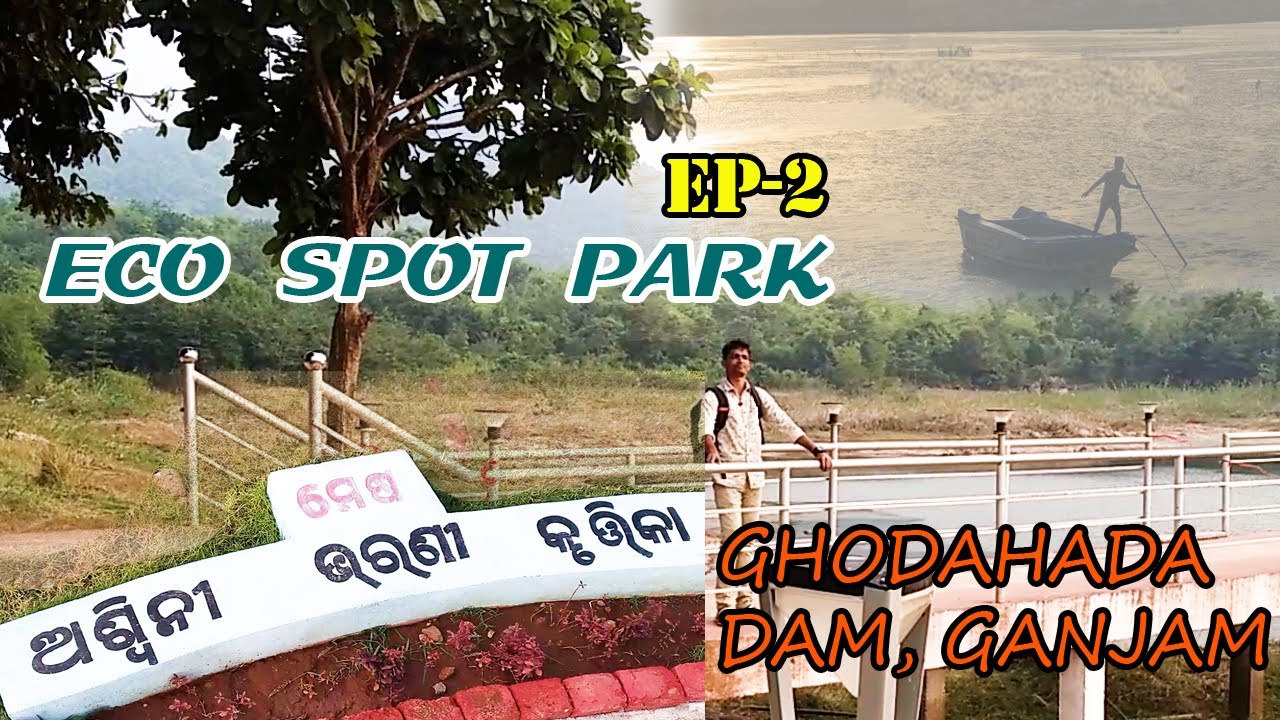 NEW DIGAPAHANDI GHODAHADA DAM ECO SPOT PARK GANJAM EP-2 KRUSHNAVLOGS ...