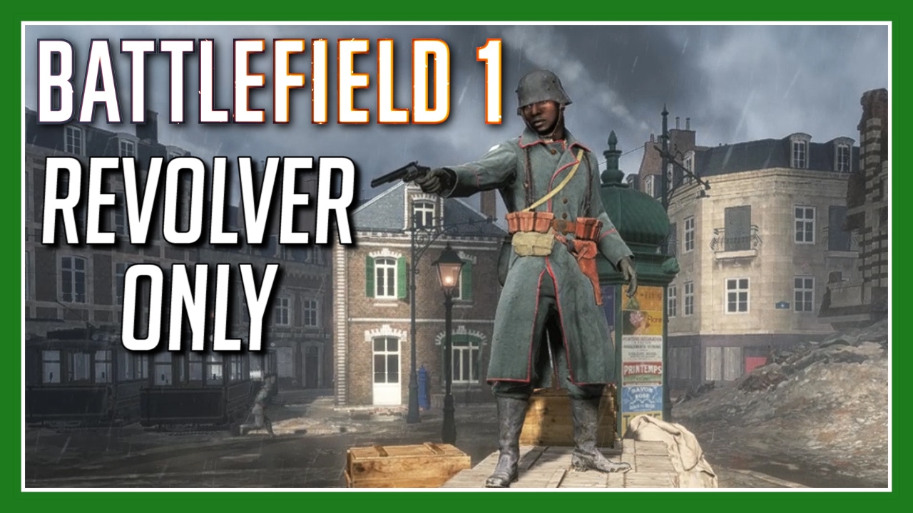 QUICKDRAW! - Revolver Only Challenge - Battlefield 1 No. 3 Revolver ...