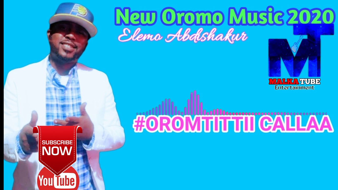 Elemo Abdishakur *Oromtittii_Callaa* New Oromo Music 2020 - YouTube