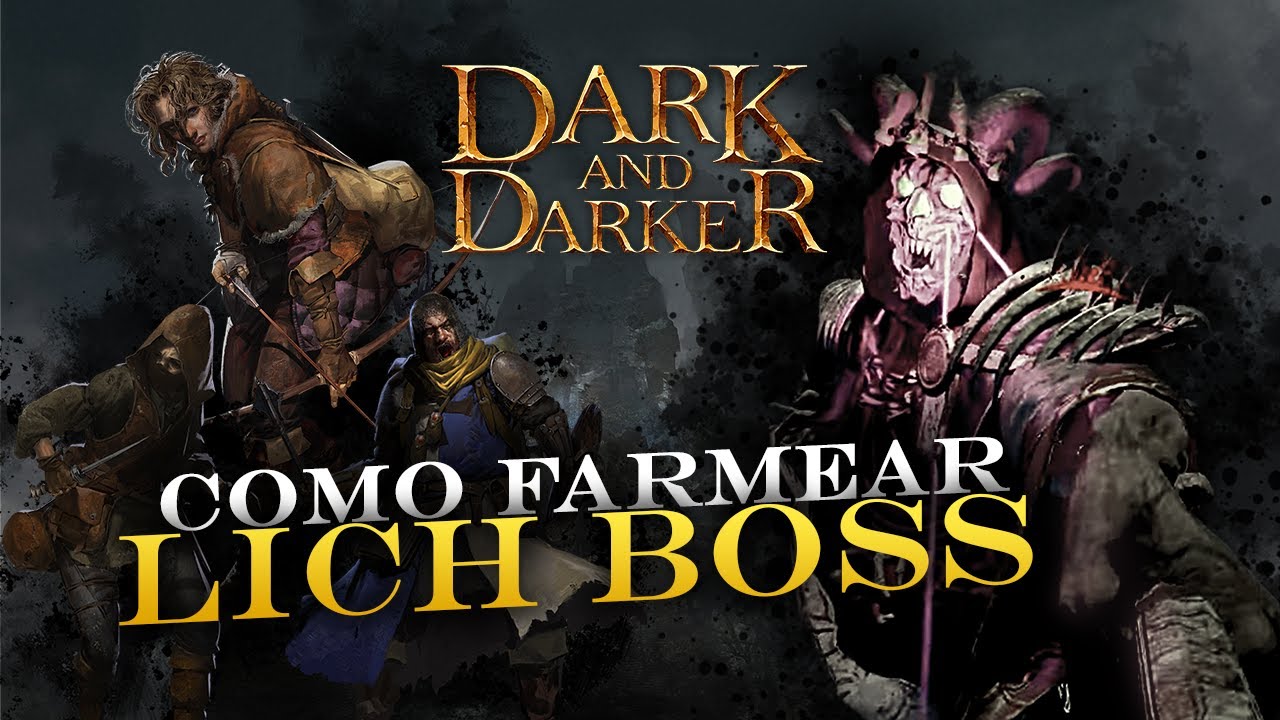 COMO FARMEAR LICH BOSS EASY | DARK AND DARKER - YouTube