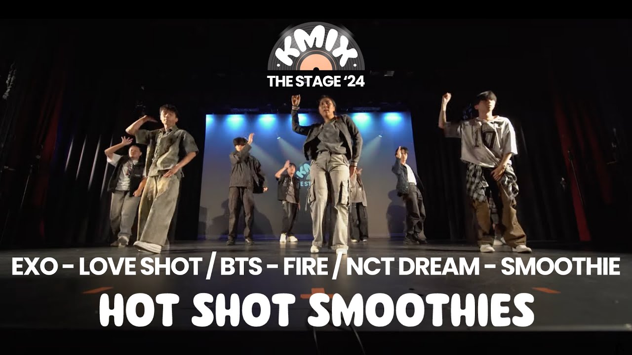 [KMIX: The Stage '24] EXO - LOVE SHOT/BTS - FIRE/NCT DREAM - SMOOTHIE | HOT SHOT SMOOTHIES - YouTube