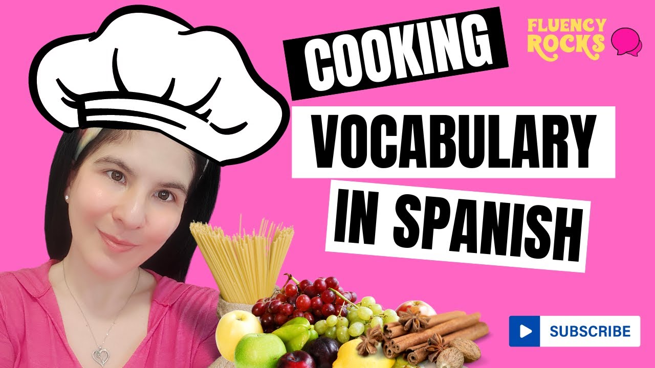 Cooking vocabulary in Spanish - With a Recipe! (Slow Spanish - My ...