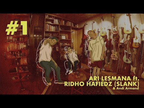 Ari Lesmana x Ridho Hafiedz - #1