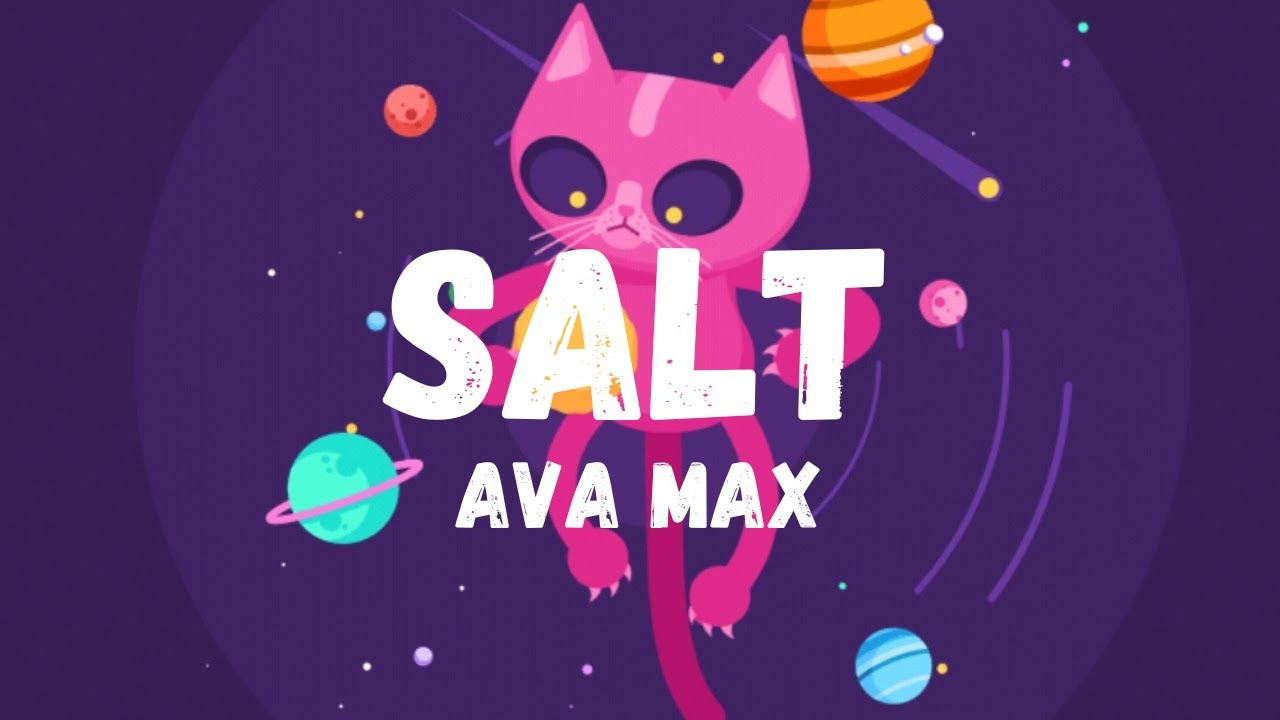 Ava Max - Salt (Lyrics) - YouTube
