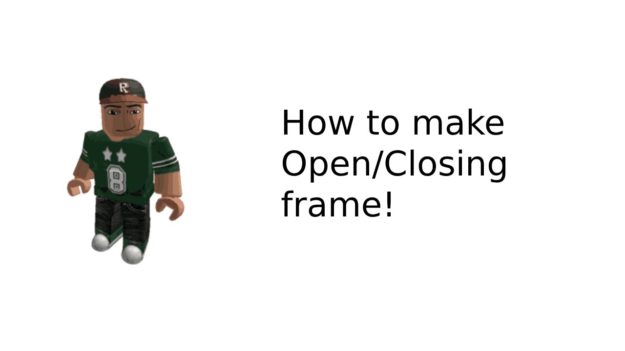 How to make a open/closing frame in Roblox studio. - YouTube
