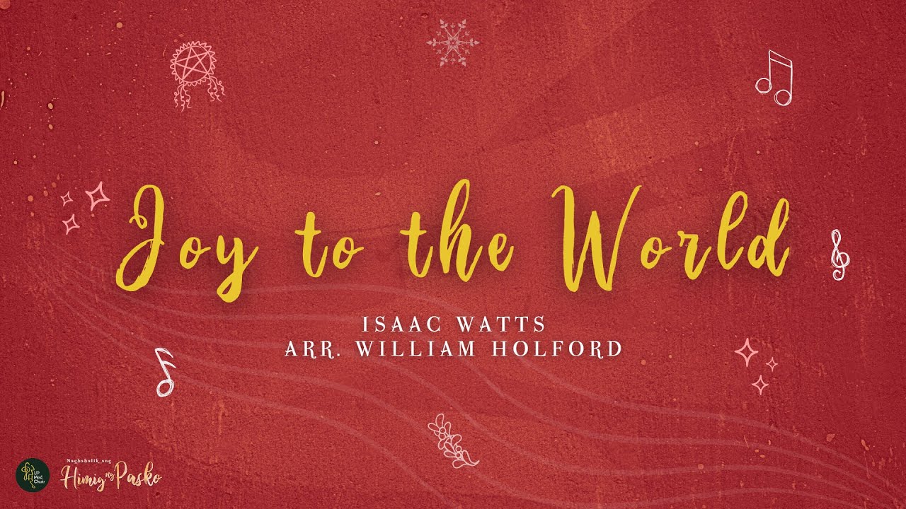 Joy to the World | Isaac Watts; Arr. William Holford - YouTube